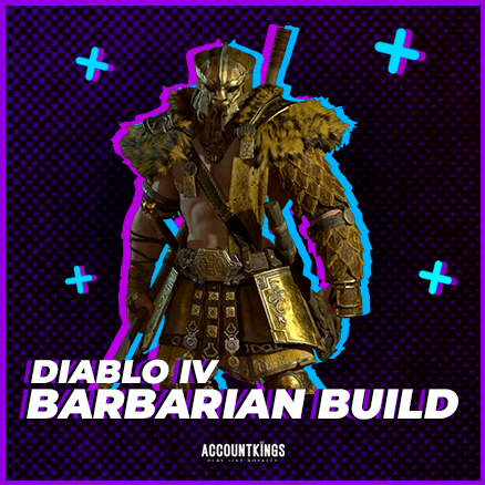 The Best Diablo 4 Barbarian Builds – Account Kings